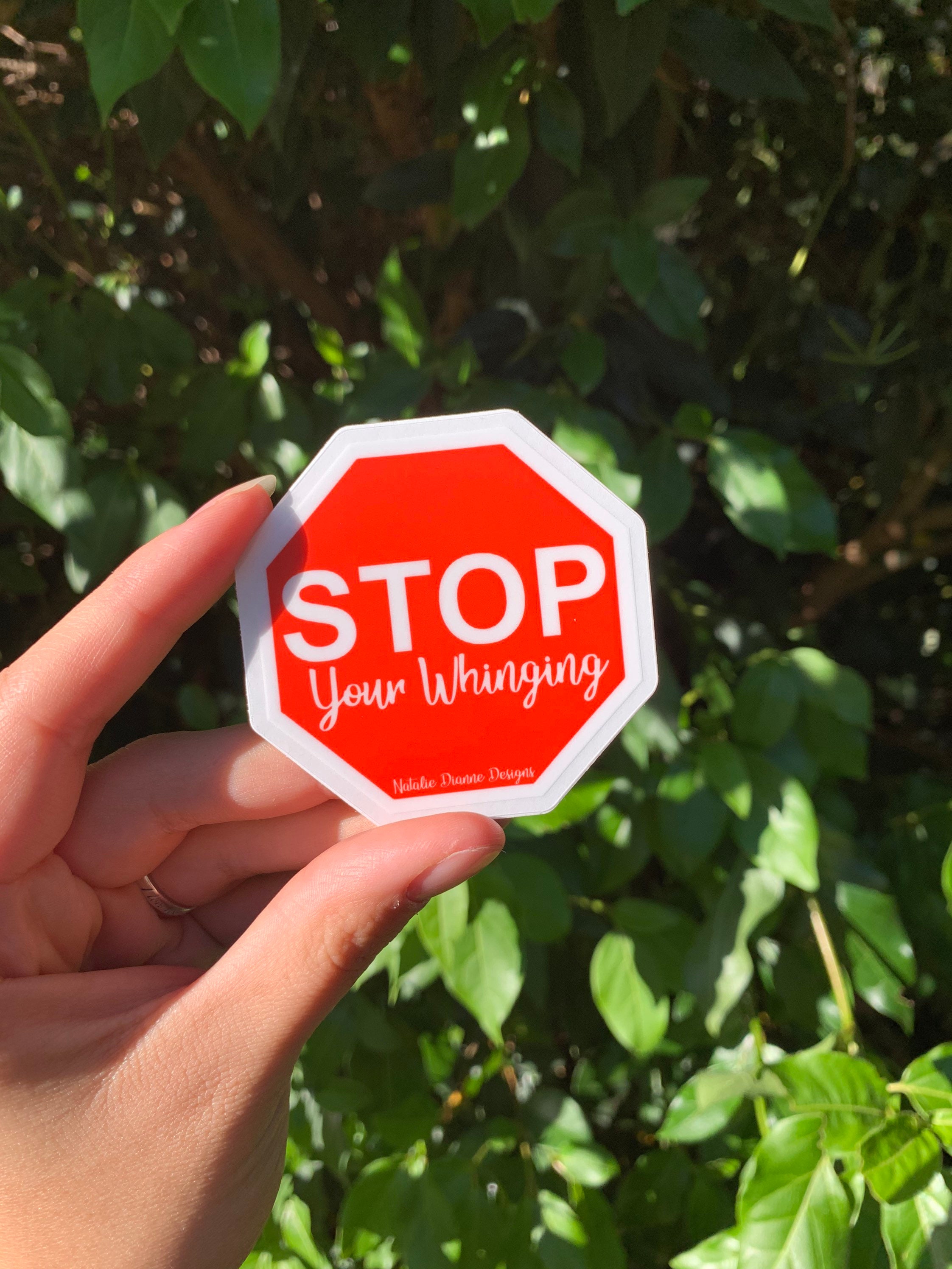STOP Your Whinging Vinyl Sticker - Etsy