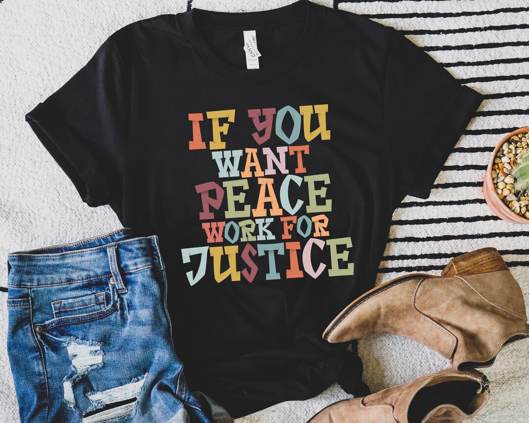 If You Want Peace Work for Justice | Socialjustice | Human Rights ...
