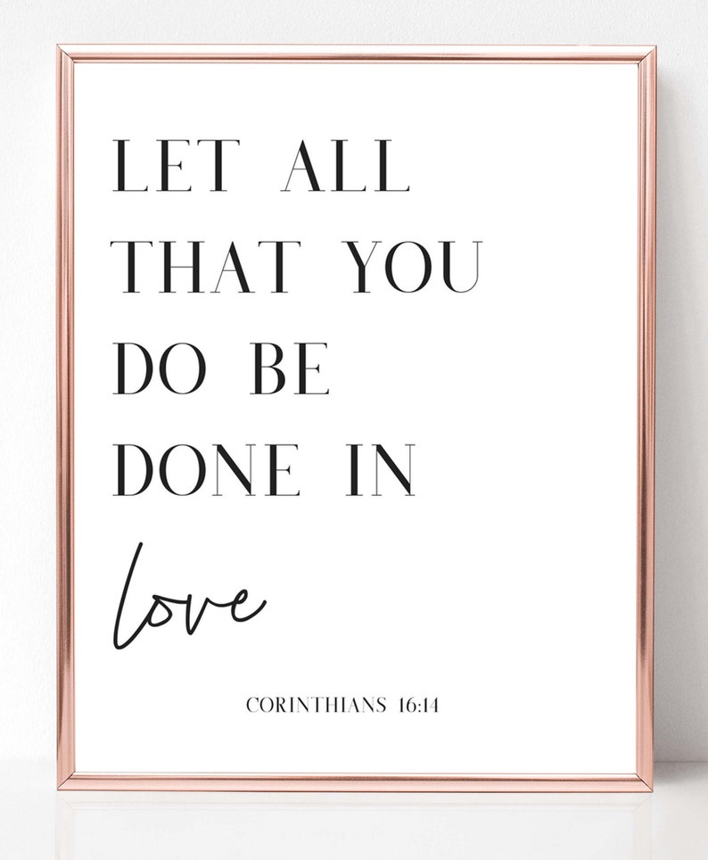 Bible Verse Wall Art, Let All That You Do, Be Done in Love, Corinthians ...