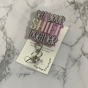 Get Your Shift Together Badge Reel - Etsy
