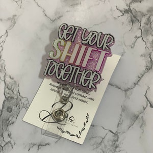 Get Your Shift Together Badge Reel - Etsy