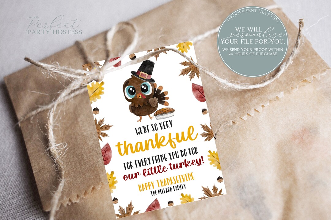 So Very Thankful for Everything You Do for Our Little Turkey Gift Tags ...
