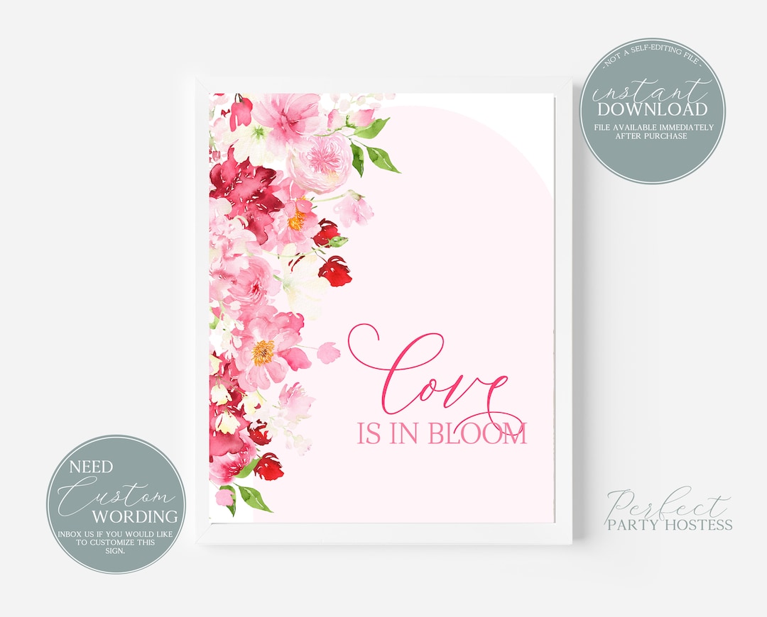 8X10 Love is in Bloom Sign Printable, Love is in Bloom Bridal Shower ...
