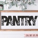 Pantry Sign SVG File, Home Sign SVG File, Farmhouse Sign Cut File ...