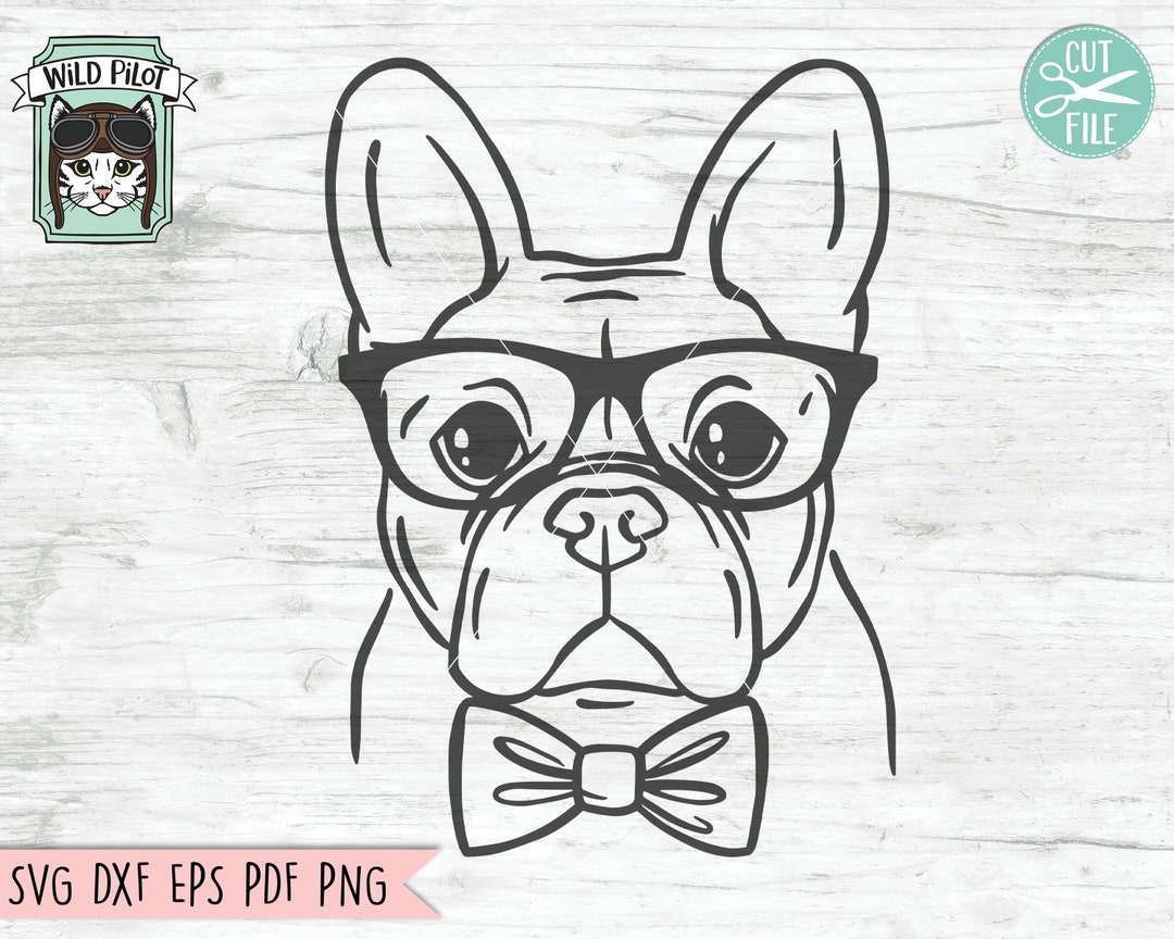 French Bulldog Svg File, Frenchie With Glasses Svg, Frenchie Cut File ...
