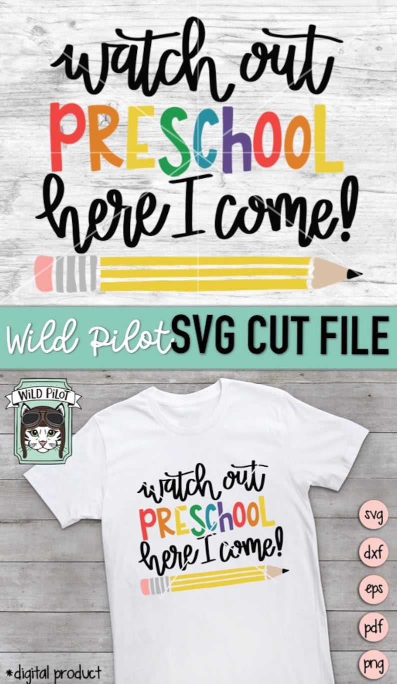 Preschool SVG File, Watch Out Preschool Here I Come Svg, First Day of ...