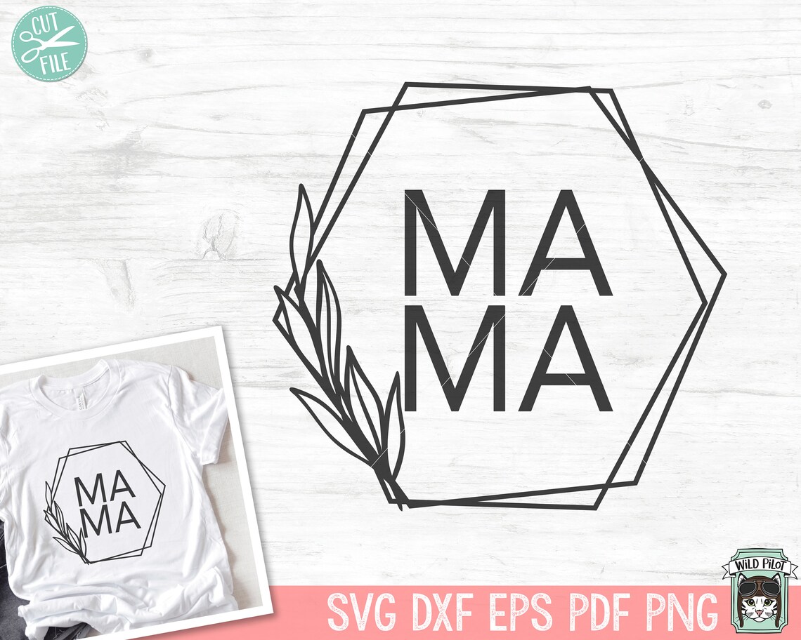 Mama SVG File, Mama Leaf Frame Svg File, Mom Svg File, Mama Cut File ...