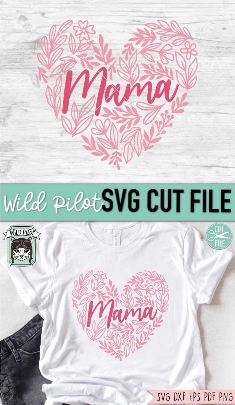 Floral Mama Heart SVG Mothers Day SVG Flower Heart Mama PNG - Etsy