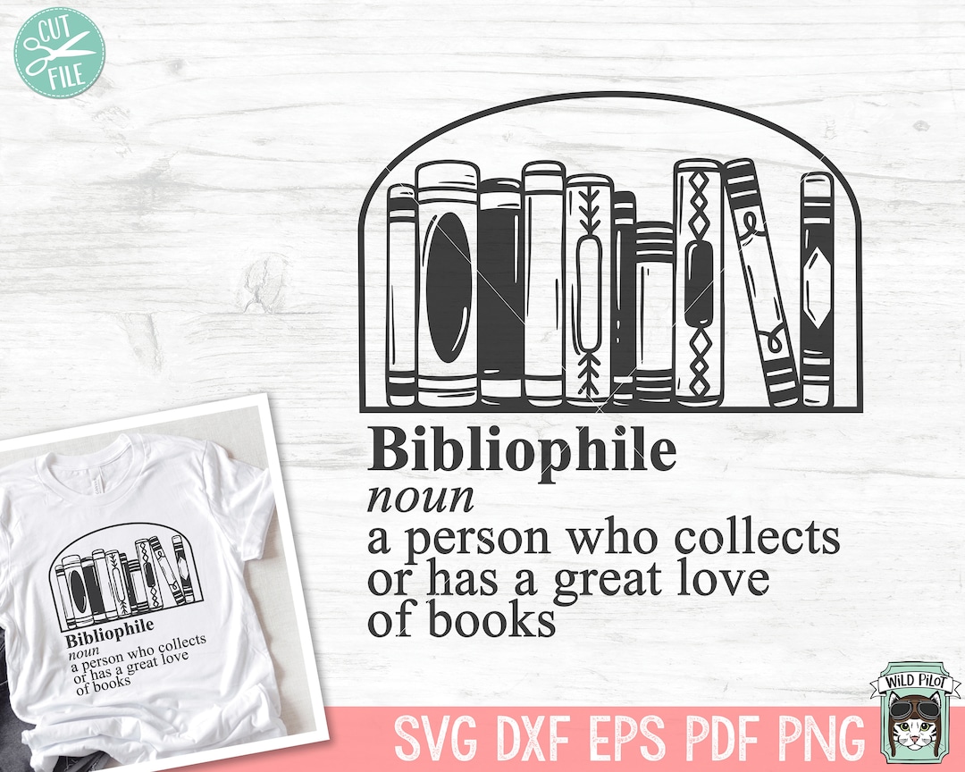 Bibliophile SVG, Books SVG, Book Lover SVG, Reading Svg, Teacher Svg ...