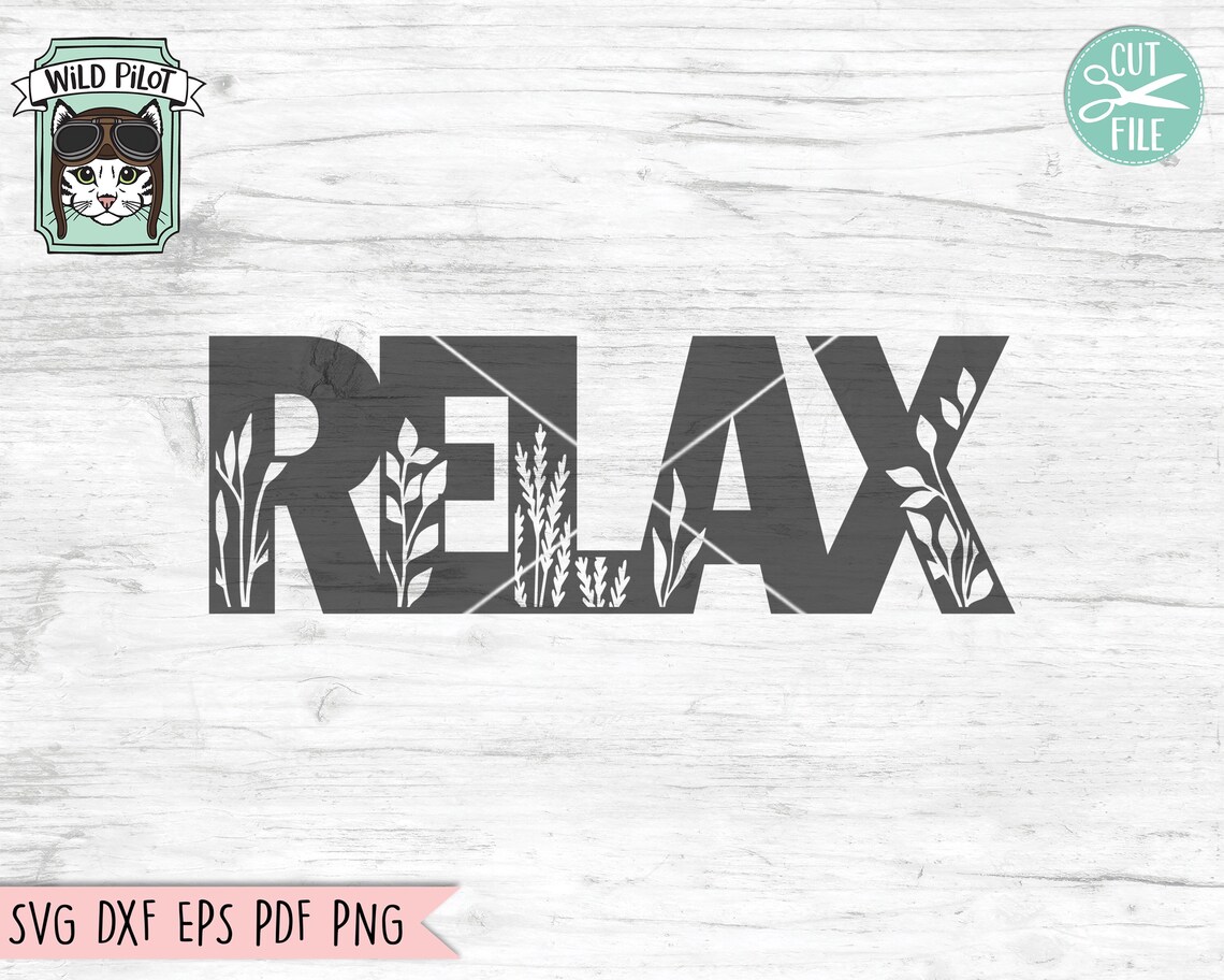 Relax SVG File, Home Sign SVG, Farmhouse Sign Cut File, Relax Cut File ...