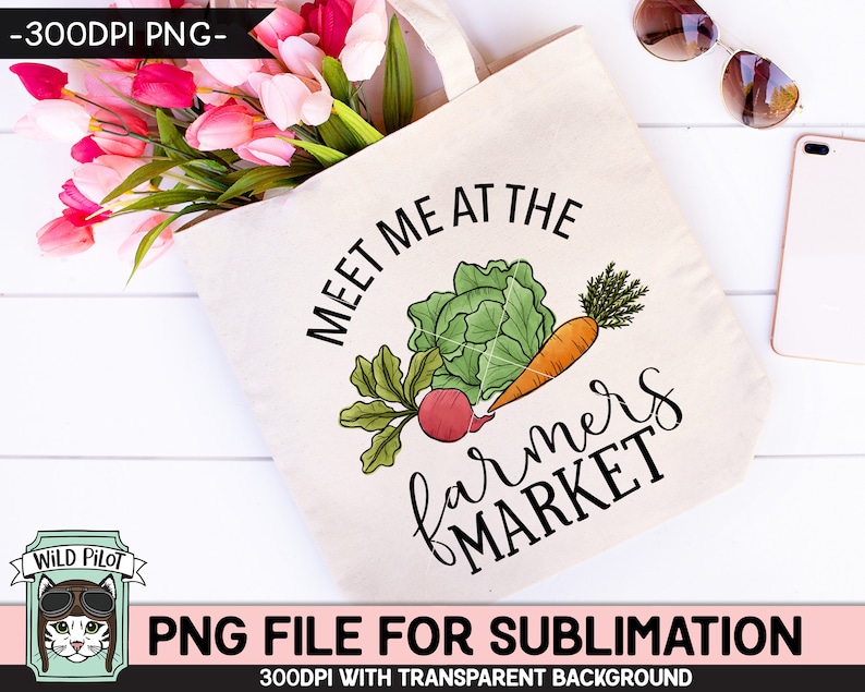 Farmers Market SUBLIMATION Designs Png Meet Me at the Farmers - Etsy