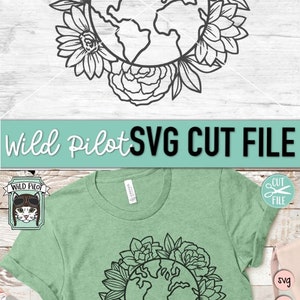 Love the Earth SVG File, Floral Earth Day SVG File, Earth Flowers SVG ...