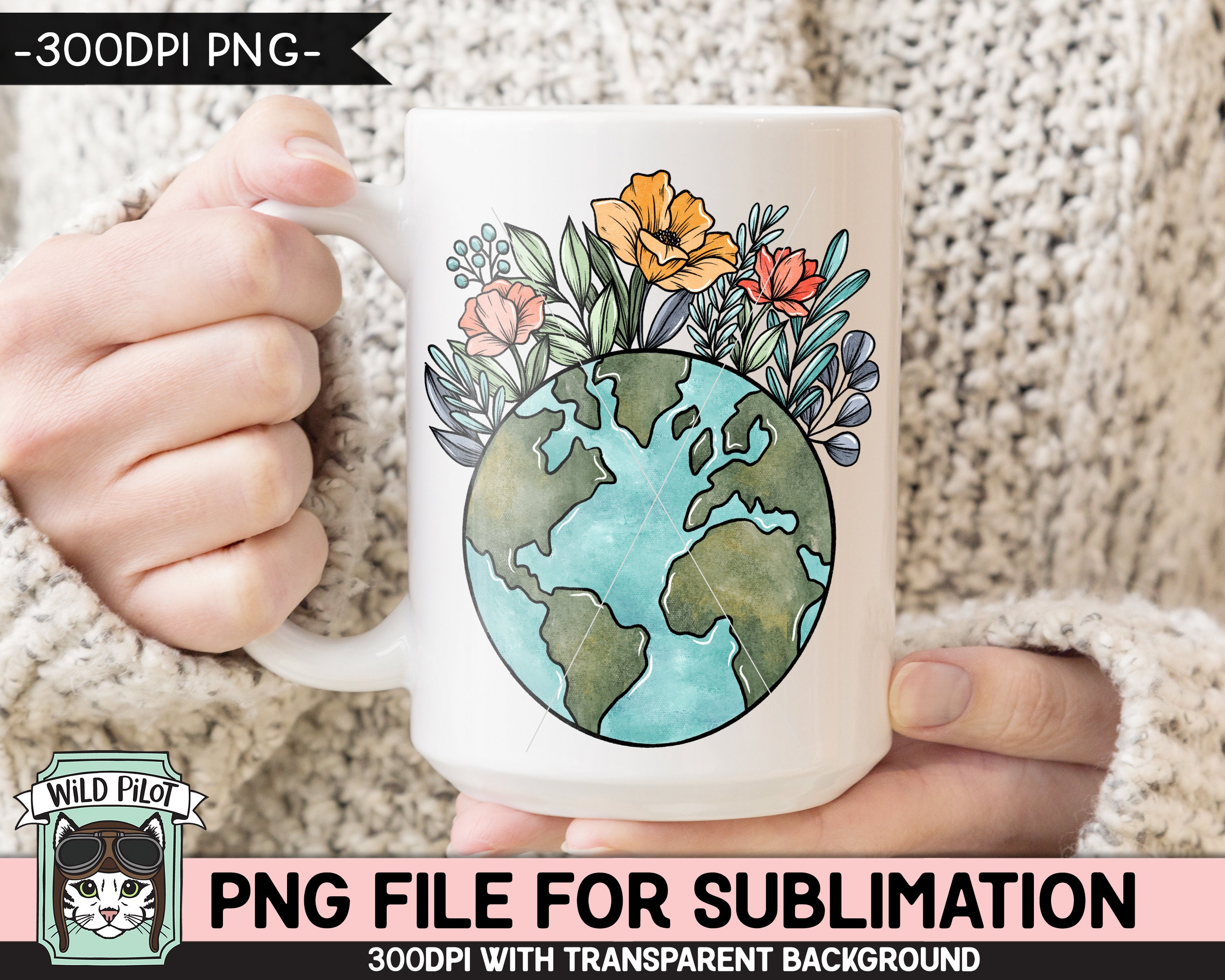 Earth Day SUBLIMATION Design Flower Earth Sublimation Floral - Etsy