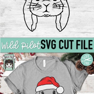 Bunny Santa Hat Svg File, Bunny With Hat Svg, Christmas Svg File, Lop ...