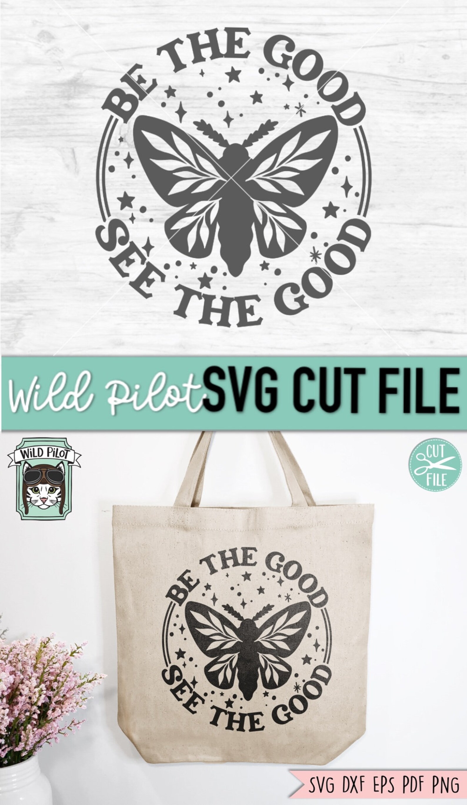 Be the Good See the Good SVG, Inspirational Quote Png File ...
