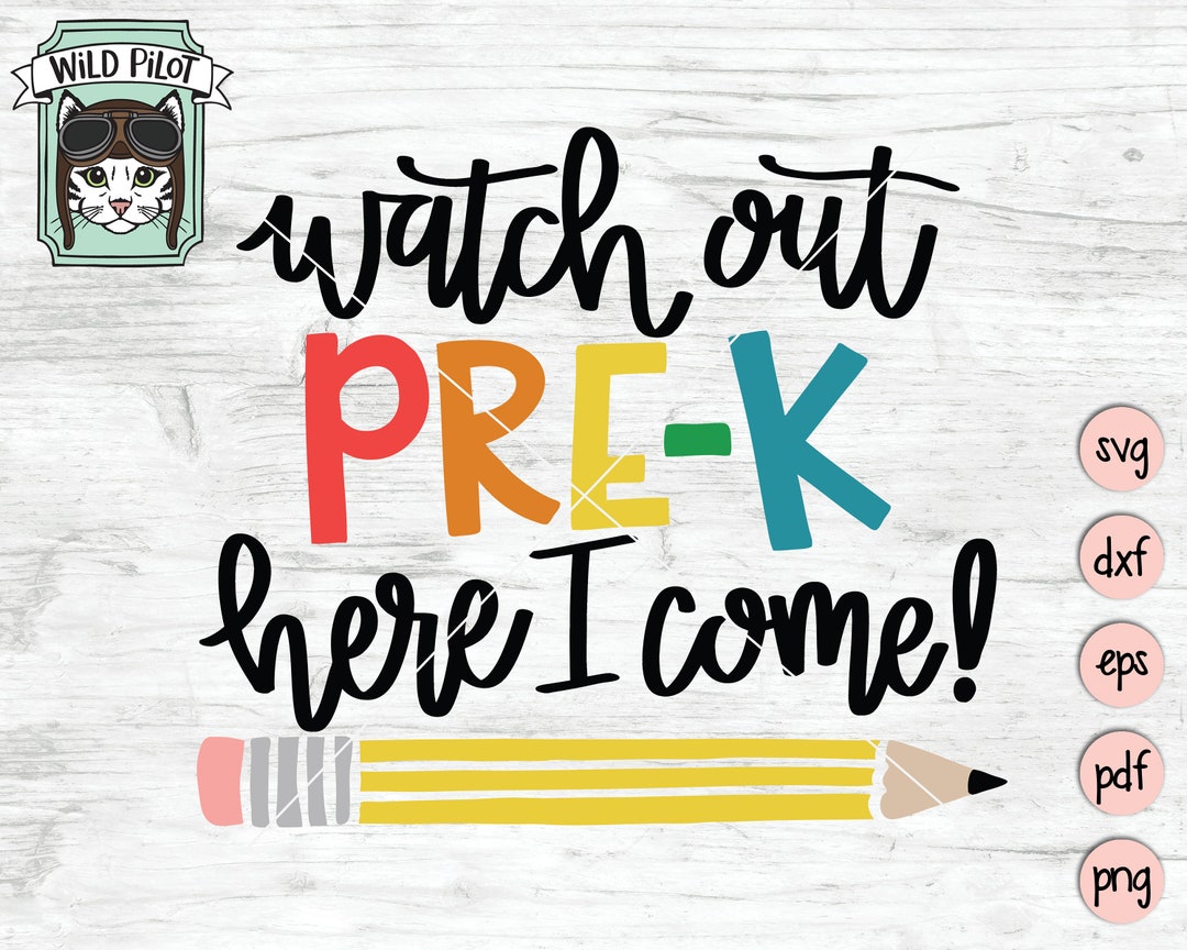 Prek SVG File, Watch Out Pre-k Here I Come Svg, First Day of School Svg ...