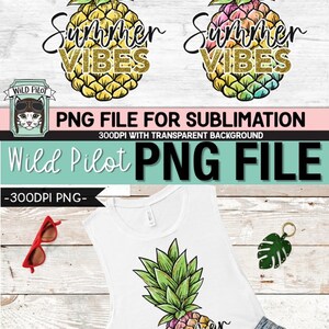 Pineapple SUBLIMATION Designs Png, Summer Vibes Sublimation Png ...