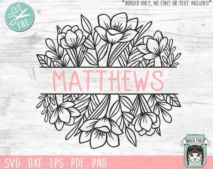 FLORAL BORDER in SVG, Floral Monogra, Split Monogram, Flower Border ...