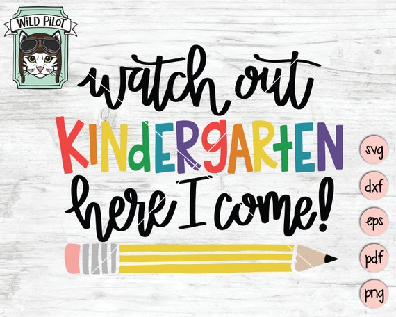 Kindergarten SVG File Watch Out Kindergarten Here I Come Svg - Etsy Canada