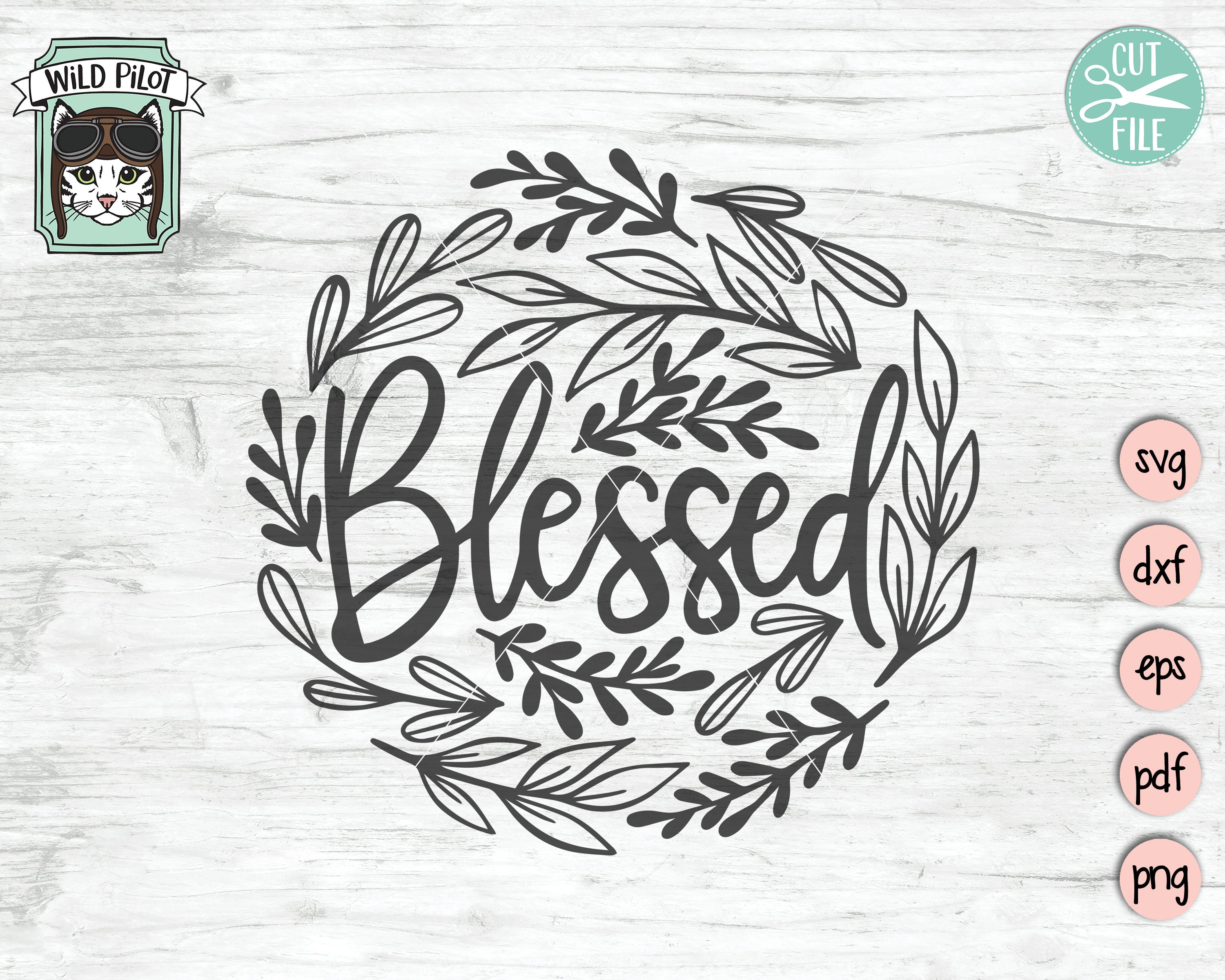Blessed SVG, Blessed Leaves SVG File, Religious Svg File, Religion Svg ...