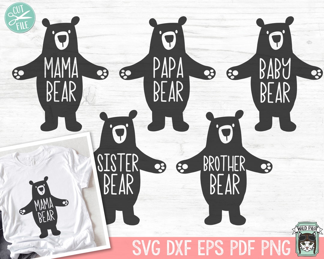 Family Bear SVG Files, Mama Bear Svg, Baby Bear Svg, Brother Bear ...