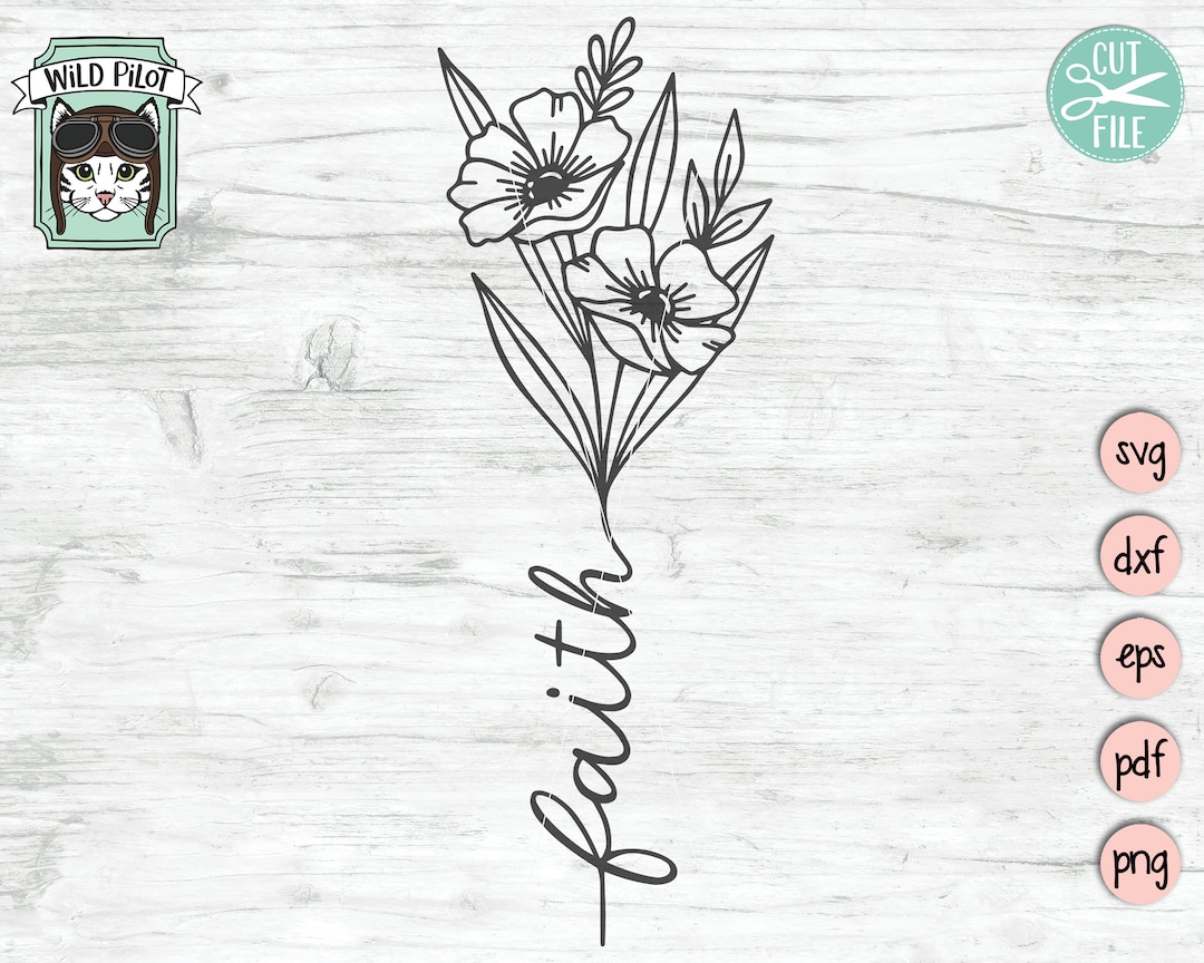 Faith SVG File, Faith Bouquet Svg File, Religious Svg File, Faith ...