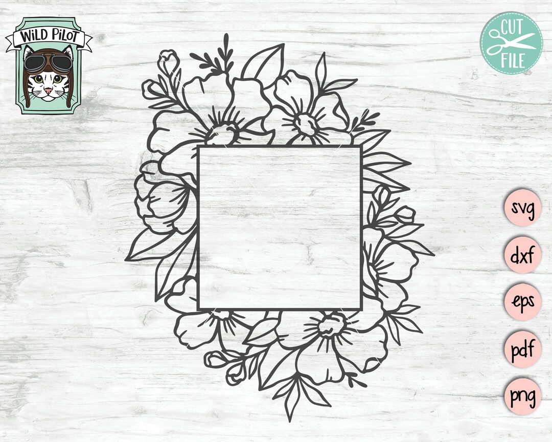 Floral Frame SVG, Floral Frame Cut File, Square Flower Frame, Floral ...
