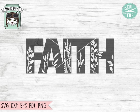 Faith SVG File Religious Sign SVG Home Sign SVG Farmhouse - Etsy