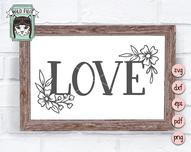Love SVG Cut File Valentines Day SVG Love Floral Svg Love - Etsy