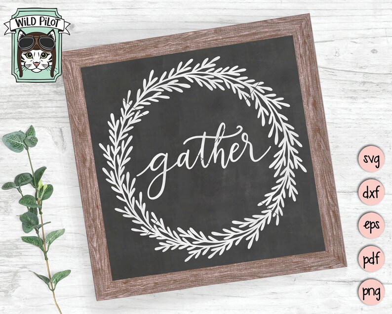 Gather SVG Gather Cut File Hand Lettered Svg Gather Wreath - Etsy
