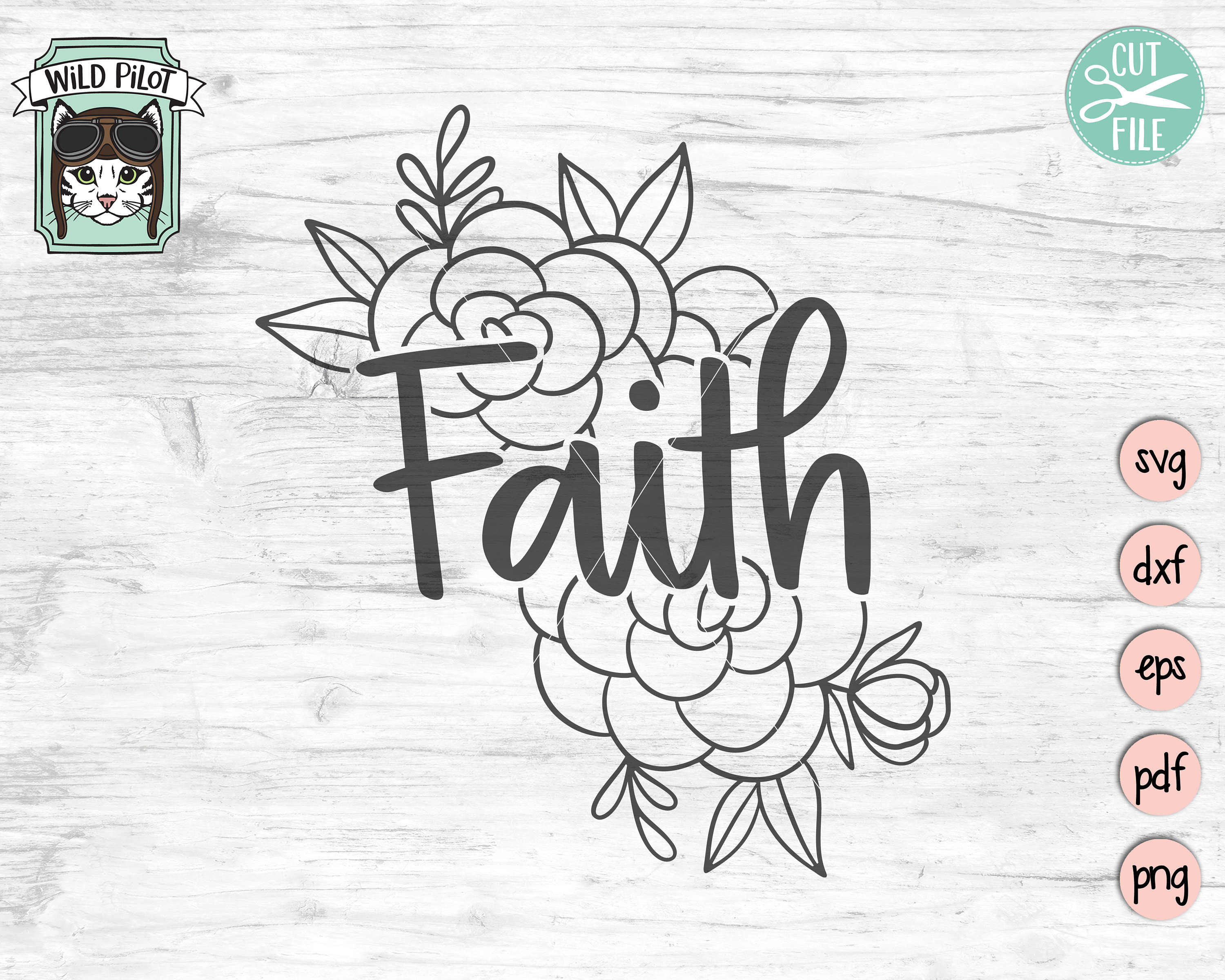 Faith SVG File Faith Floral SVG File Faith Flowers SVG - Etsy