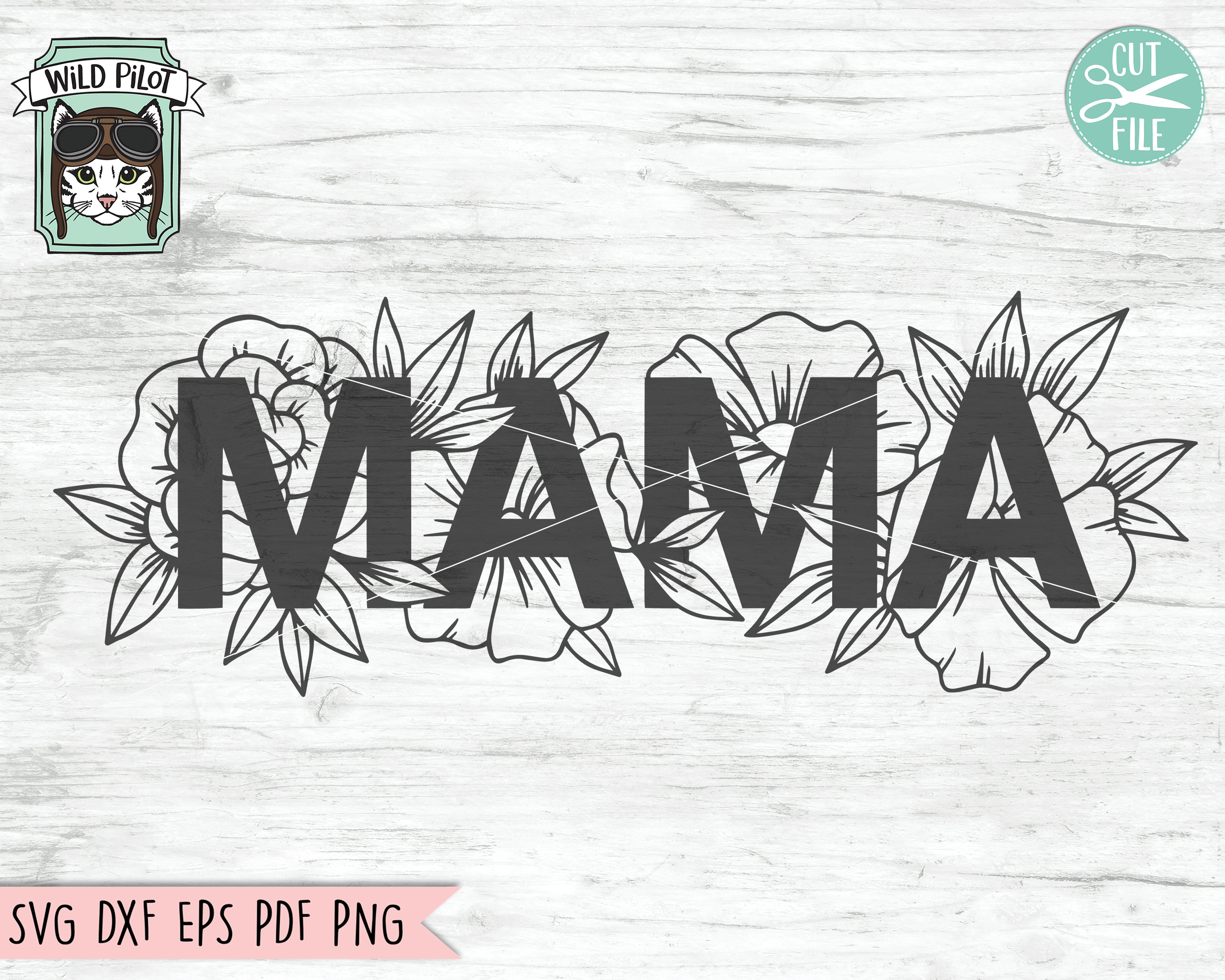 Mama SVG File Mom Svg File Mama Floral Svg File Mama Cut - Etsy