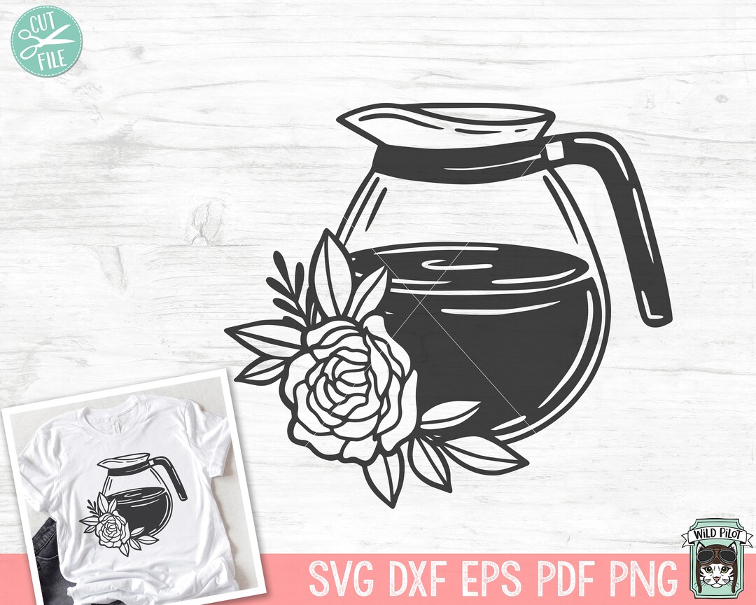 Coffee SVG, Coffee Lover SVG, Coffee Pot Flower Svg, Coffee Png File ...