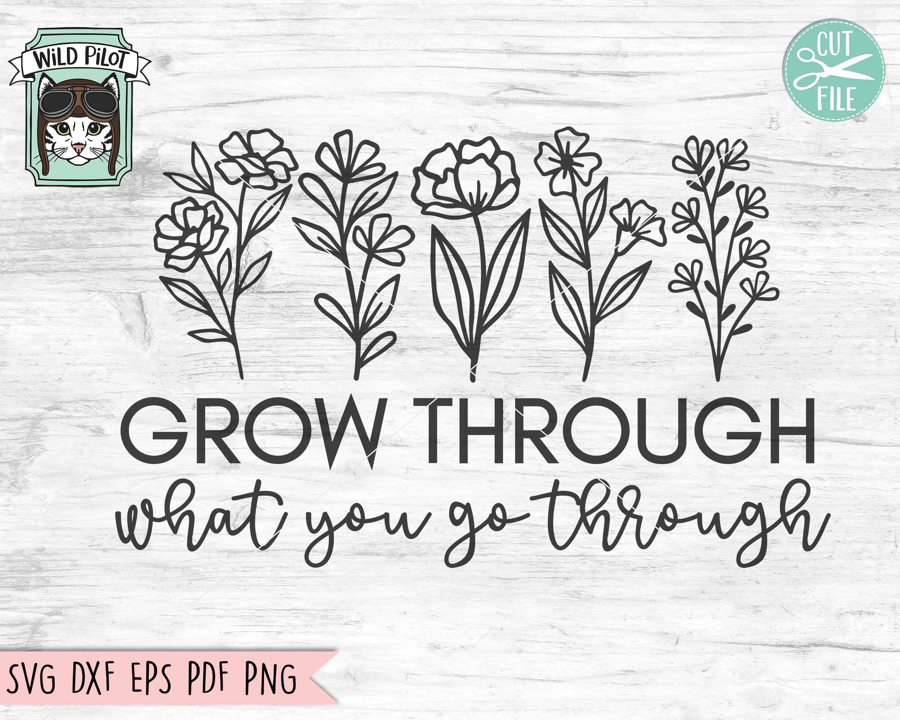 Grow Through What You Go Through SVG Datei Blumen SVG Datei | Etsy