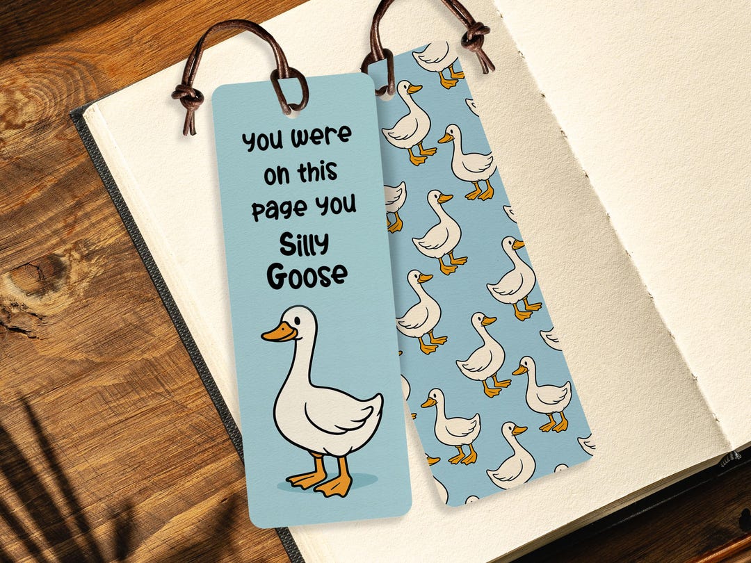 Funny Goose Bookmark | "you Were on This Page You Silly Goose" | Cute ...