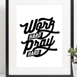 Work Hard Pray Hard Quote Art Print Poster Inspirational - Etsy