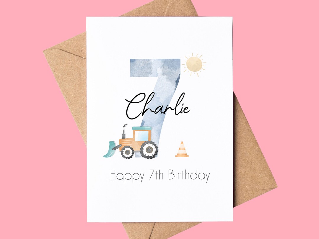 Happy Birthday 7th Birthday Personalised Name Greeting Card Digger Card ...