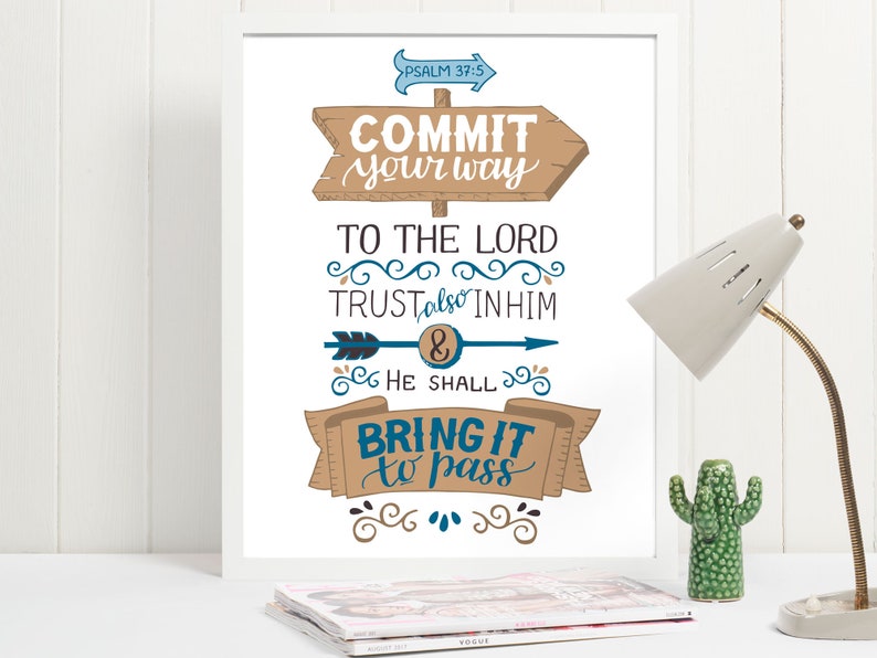 Psalm 37 Commit Your Way to the Lord Trust Him Quote Print Art | Etsy
