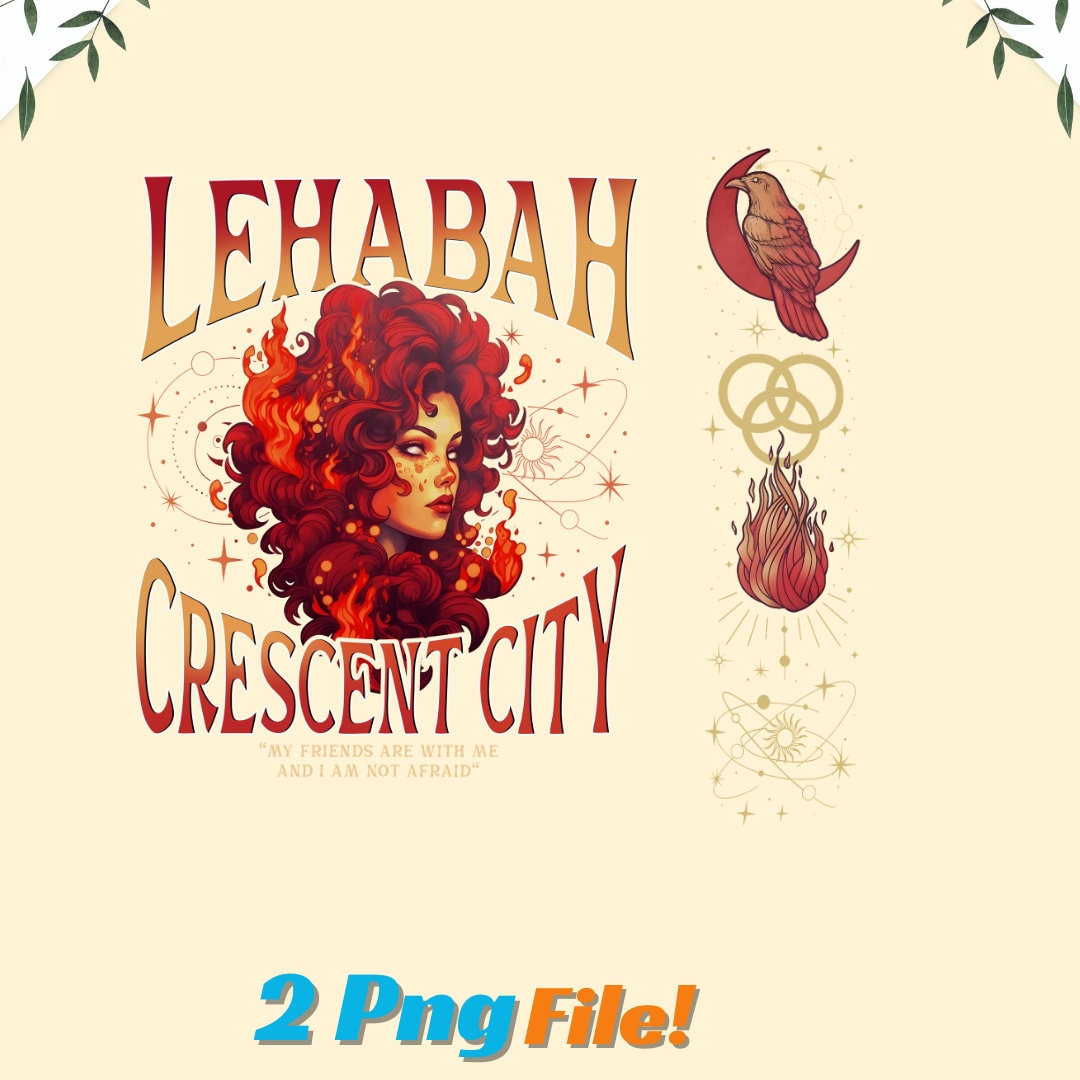 Crescent City Fan 2 File Png, My Friends Are With Me Lehabah Png Design ...