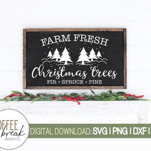 Farm Fresh Christmas Trees Sign SVG Dxf Cut File Printable for - Etsy