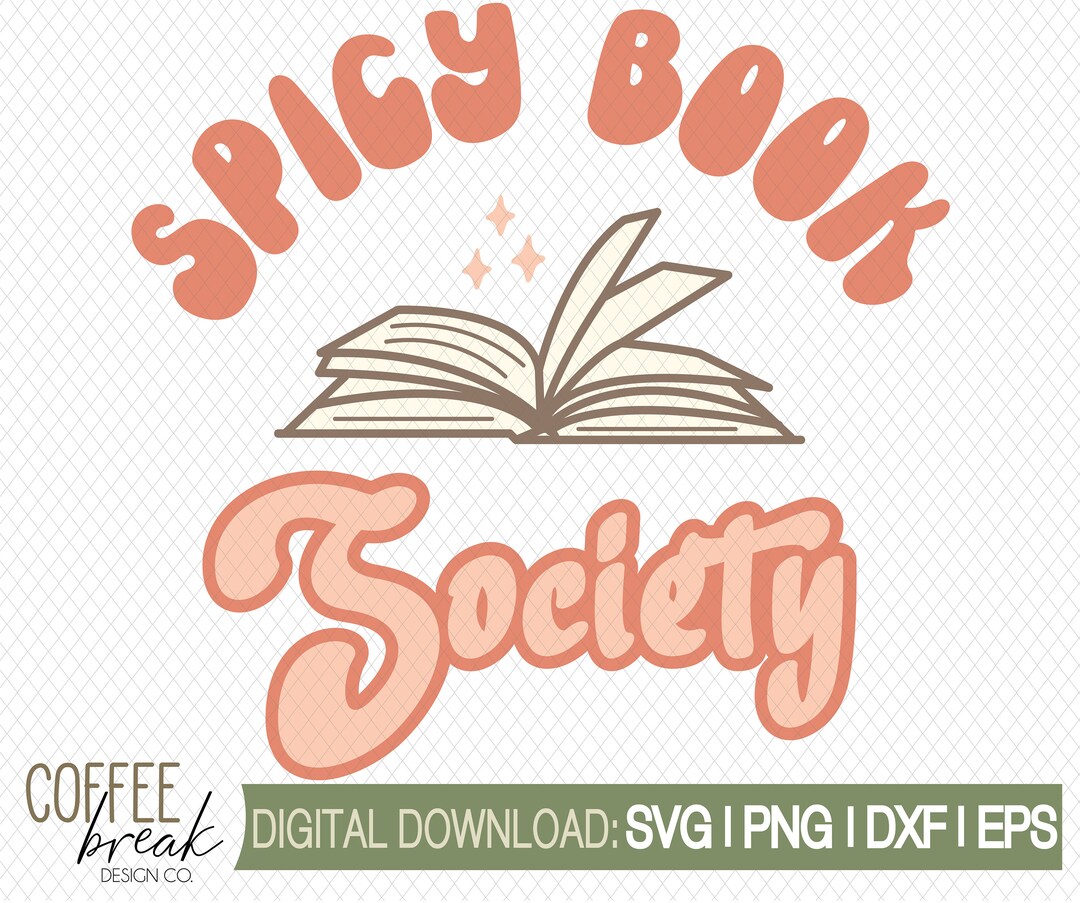 Bookish Svg | Spicy Book Svg | Smut Svg | Bookish Png | Spicy Book Png ...