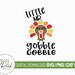 Little Mr Gobble Gobble SVG Thanksgiving Svg Turkey SVG Boys ...