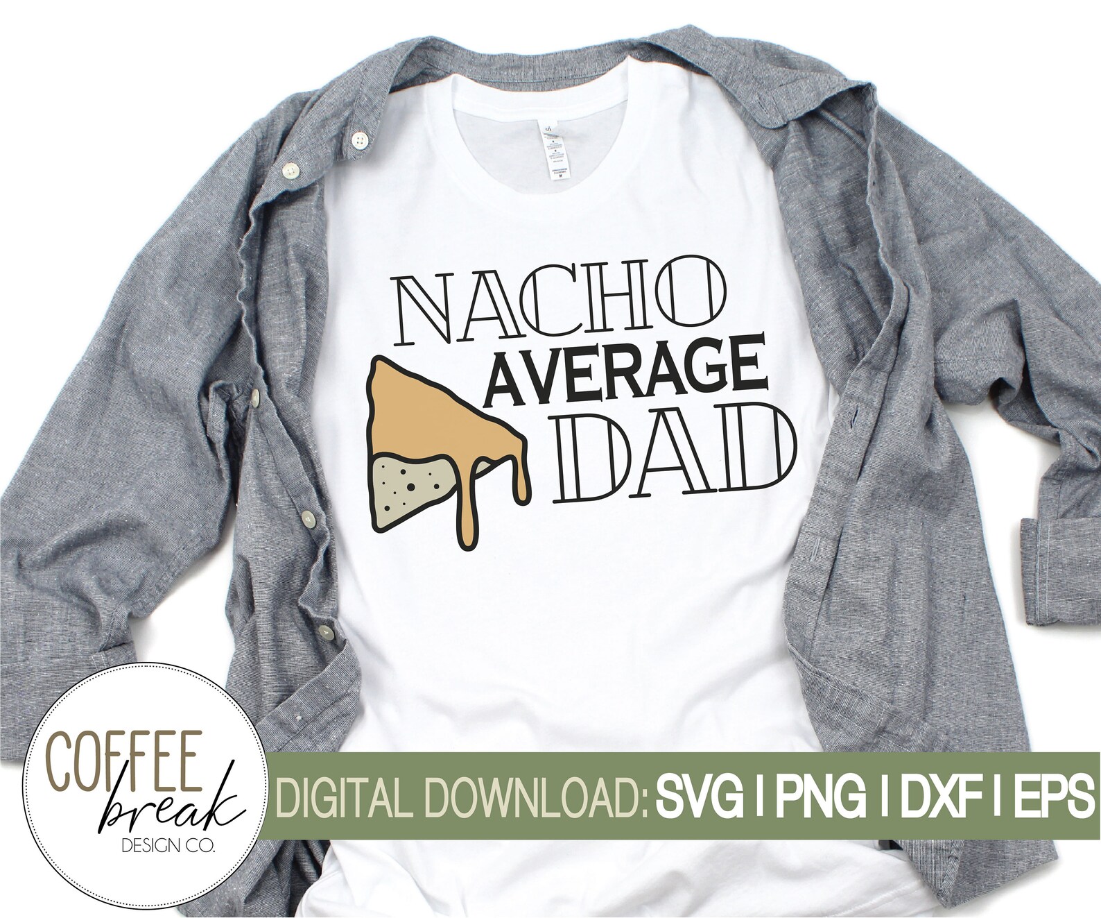 Nacho Average Dad SVG Fathers Day Svg Dad Shirt Dad Life - Etsy UK