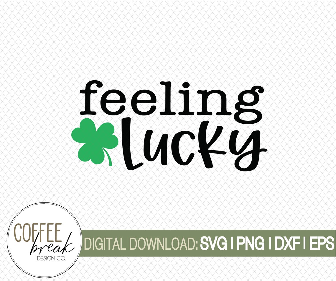 Feeling Lucky SVG St Patricks Day Svg St Patricks Day Sign - Etsy