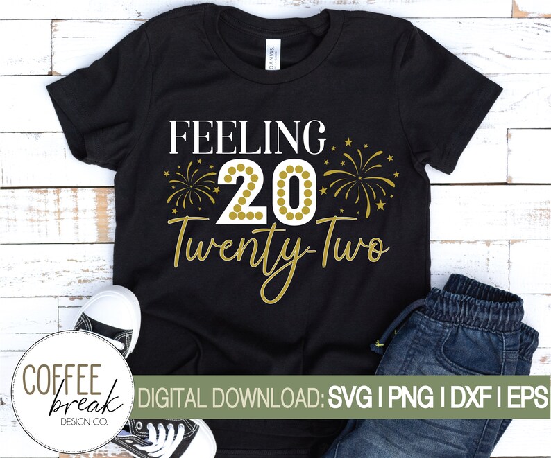 Feeling 20 Twenty-two SVG Feeling 2022 Svg New Years SVG - Etsy