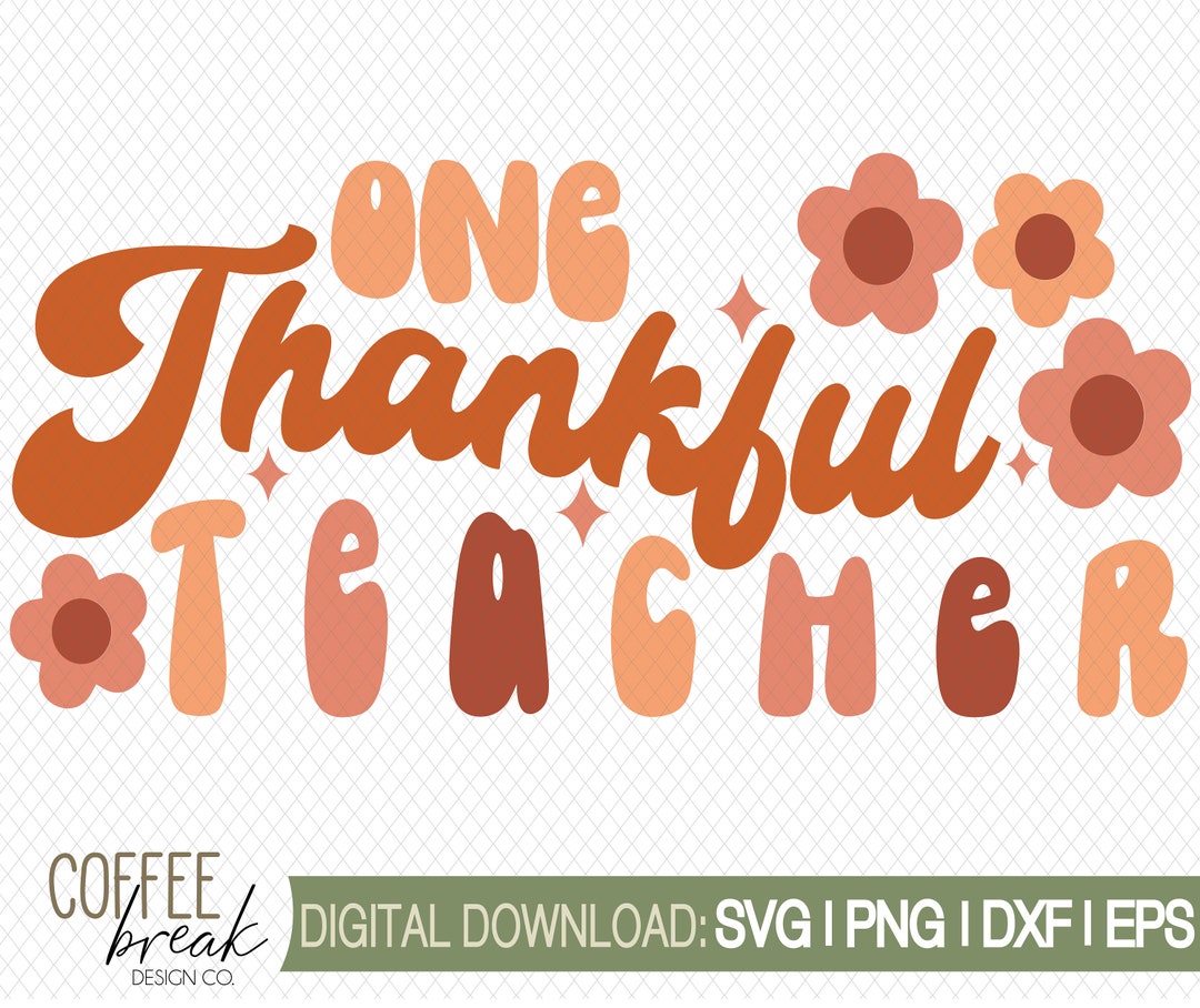 Fall Teacher Svg Thankful Teacher Svg Teacher Thanksgiving Svg Retro ...