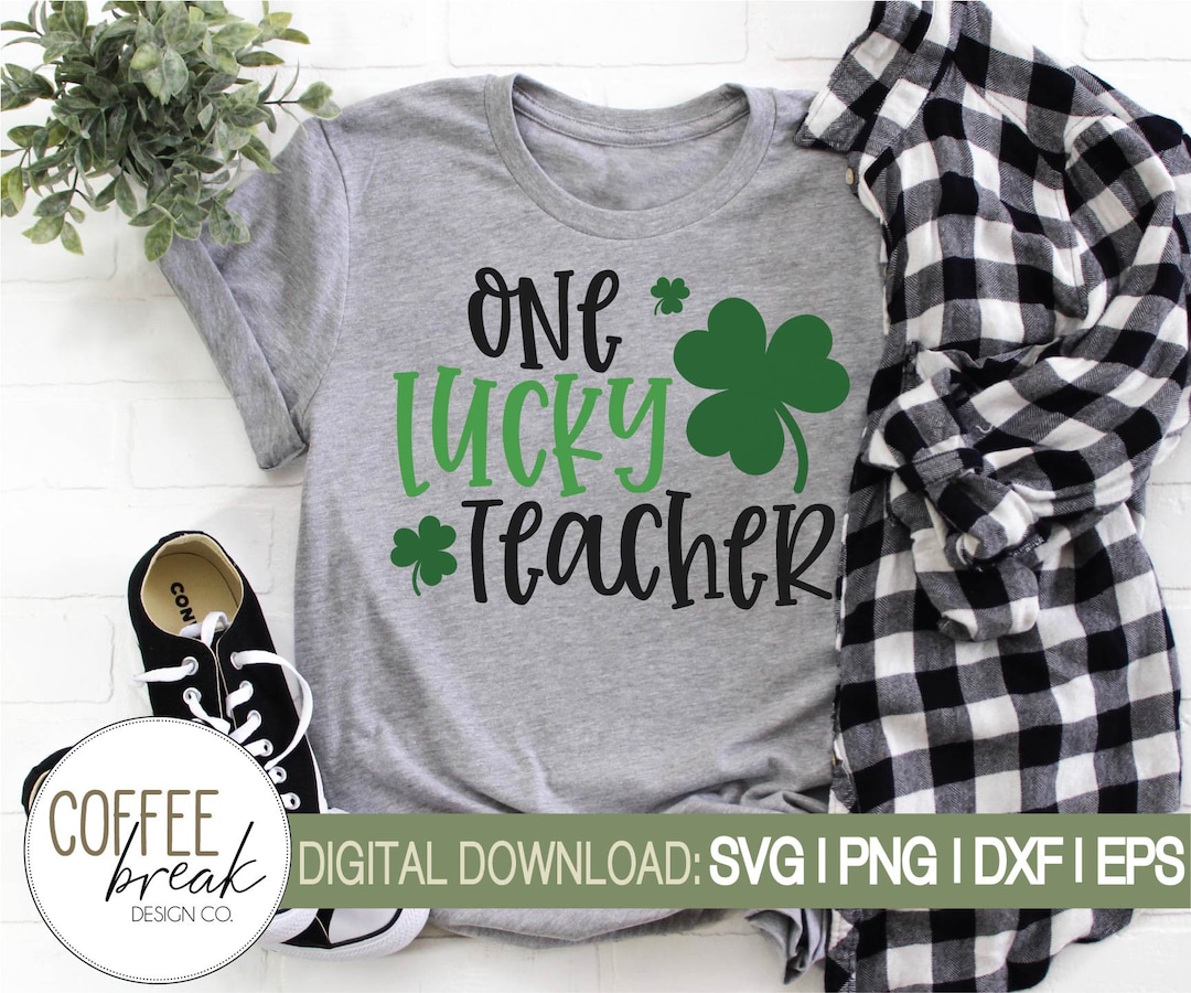 One Lucky Teacher Svg | St Patricks Day SVG | Teacher St Patricks Day ...