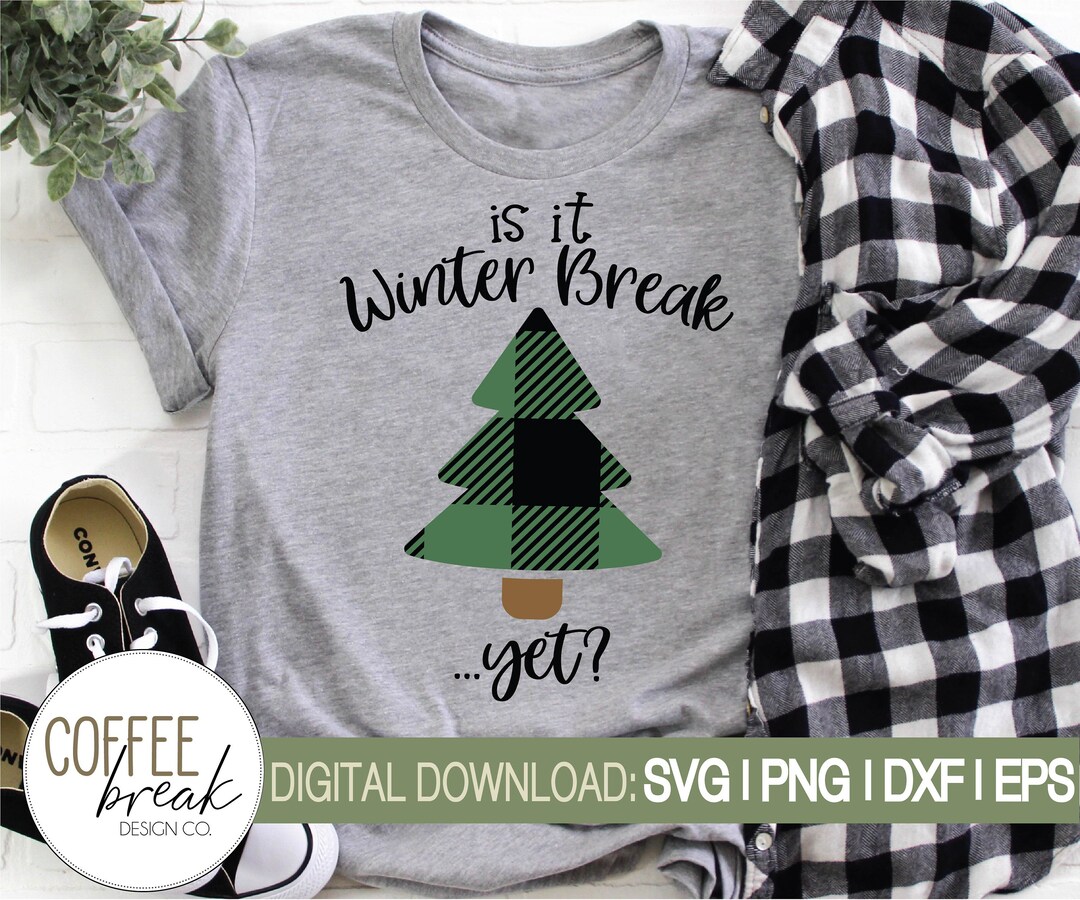 Is It Winter Break Yet SVG Teacher Christmas Svg Holiday Svg Teacher ...