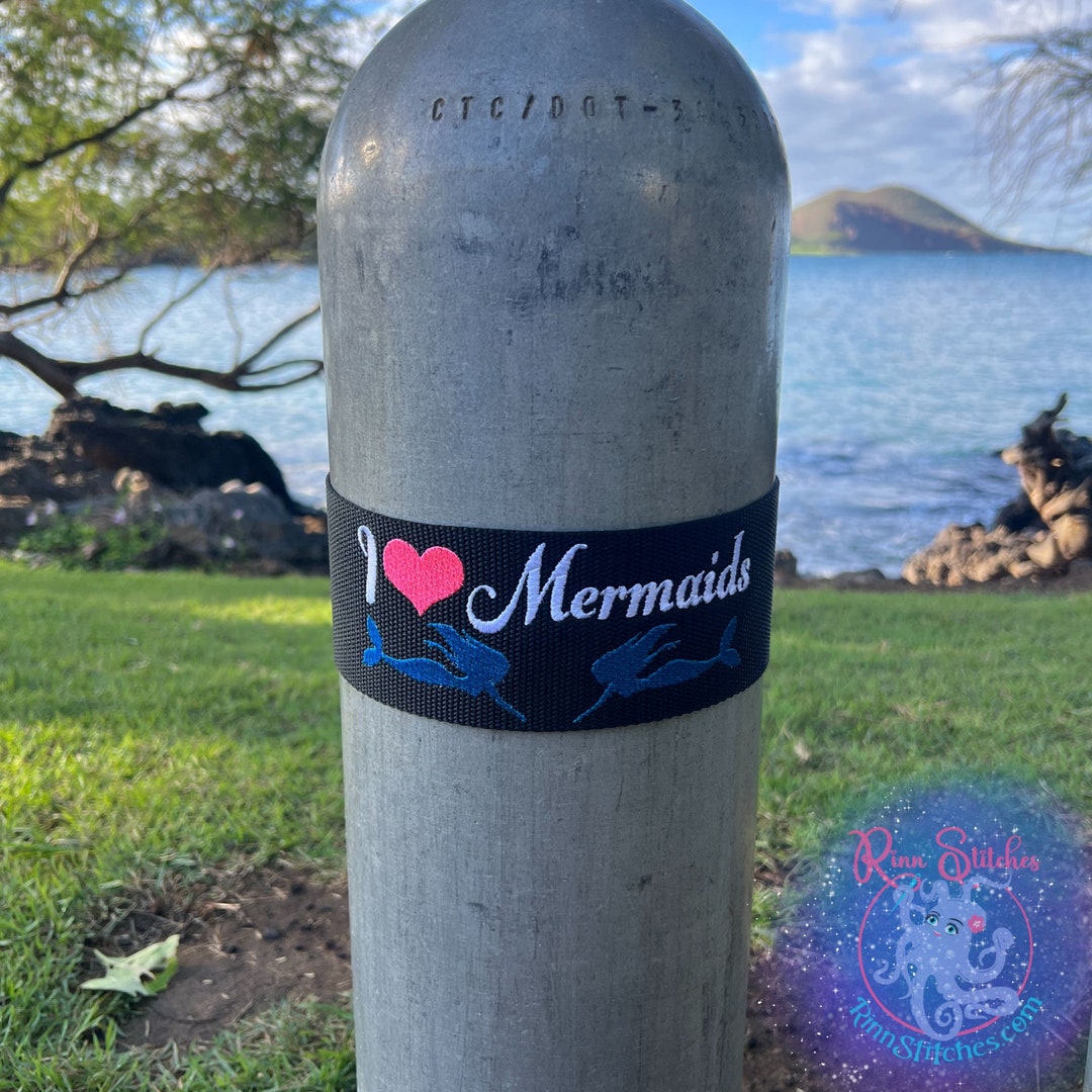 I Heart Mermaids Scuba Tank Strap: Personalized Dive Gear, Made on Maui ...