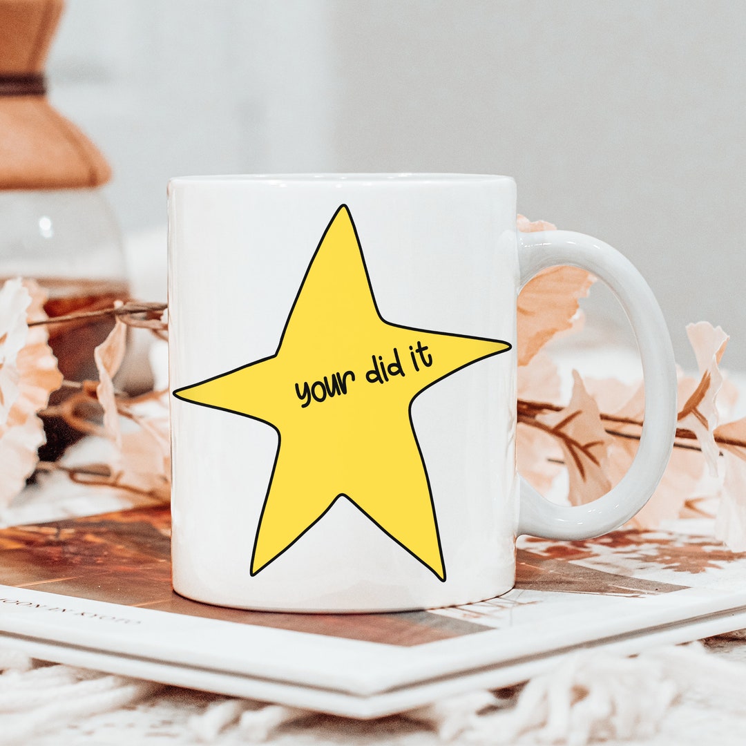 Your Did It Mug, Star Meme Mug, Funny Novelty Gift, Gold Star Coffee ...